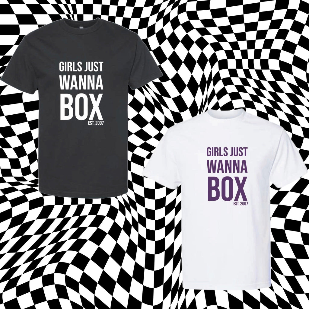 Girls Just Wanna Box T-shirt